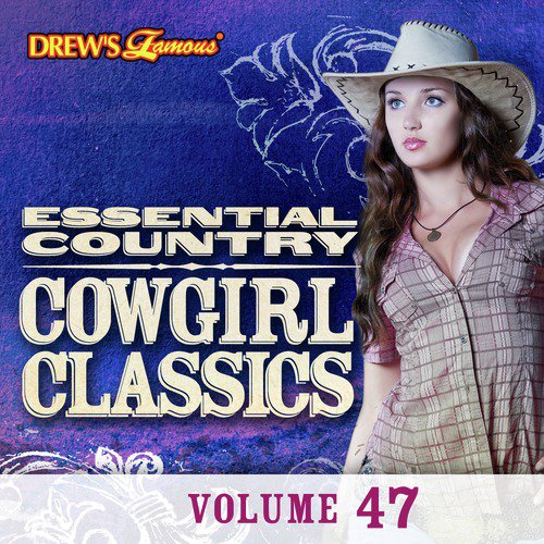 Essential Country: Cowgirl Classics, Vol. 47 Songs Download - Free ...