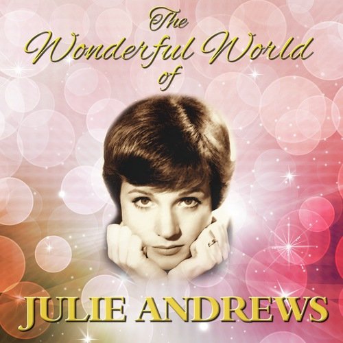 The Wonderful World Of Julie Andrews Songs Download - Free Online Songs ...