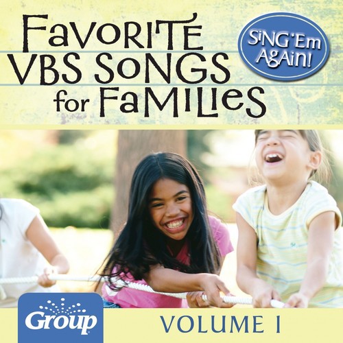 Sing 'Em Again: Favorite Vacation Bible School (VBS) Songs, Vol. 1 ...