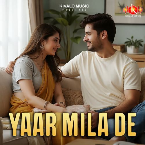 Yaar Mila De - Song Download from Yaar Mila De @ JioSaavn