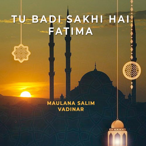 Tu Badi Sakhi Hai Fatima Songs Download - Free Online Songs @ JioSaavn