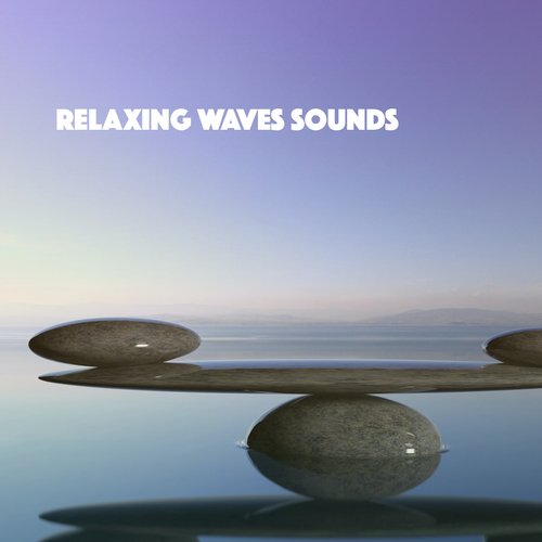 ウェーブサウンド - Song Download from Relaxing Waves Sounds @ JioSaavn