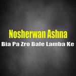 Zama Ziba Janana - Song Download from Bia Pa Zro Bale Lamba Ke @ JioSaavn