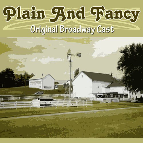 Young And Foolish (from "Plain And Fancy") - Song Download from Plain ...