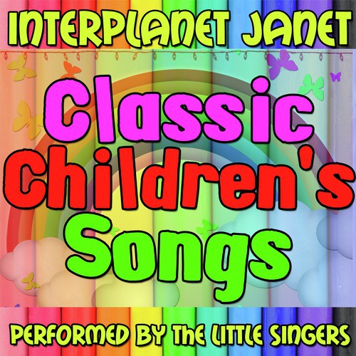 Interplanet Janet: Classic Children's Songs Songs Download - Free ...