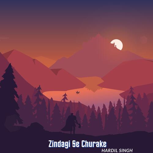 Zindagi Se Churake (Lofi Mix) Songs Download - Free Online Songs @ JioSaavn Zindagi Se Churake (Lofi Mix) Songs Download - Free Online Songs @ JioSaavn