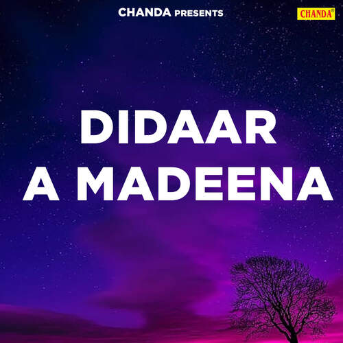 Didaar A Madeena Songs Download - Free Online Songs @ JioSaavn