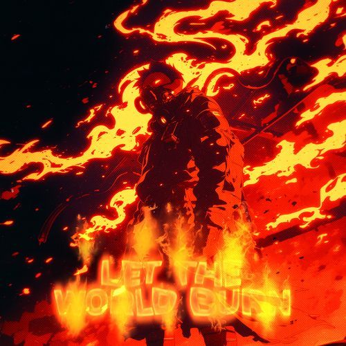 LET THE WORLD BURN (PHONK) [Super Slowed] - Song Download from LET THE ...