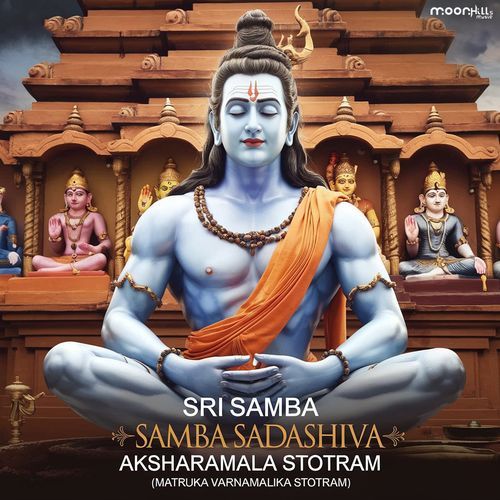Sri Samba Sadashiva Aksharamala Stotram (Matruka Varnamalika Stotram ...