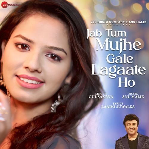 Jab Tum Mujhe Gale Lagaate Ho - Song Download from Jab Tum Mujhe Gale ...