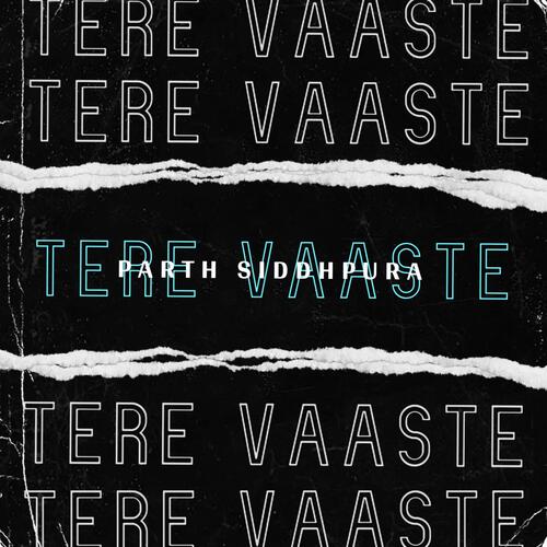 Tere Vaaste Lyrics - Tere Vaaste - Only on JioSaavn