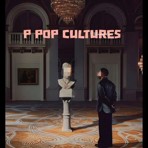 P Pop Cultures Songs Download - Free Online Songs @ JioSaavn