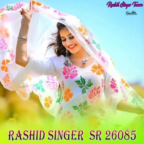 RASHID SINGER SR 26085 Songs Download - Free Online Songs @ JioSaavn