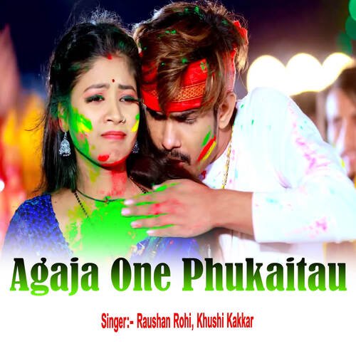 Agaja One Phukaitau Songs Download - Free Online Songs @ JioSaavn
