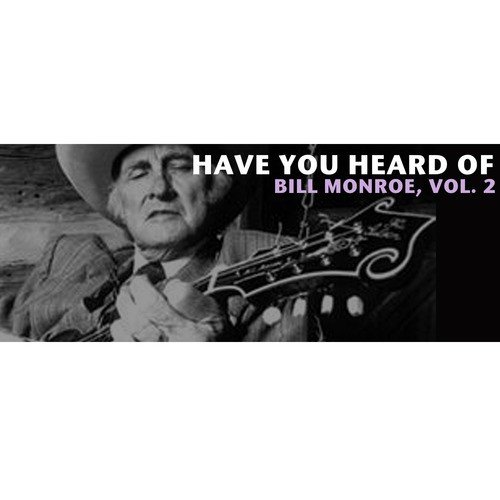Heavy Traffic Ahead Lyrics - Bill Monroe - Only on JioSaavn Heavy Traffic Ahead Lyrics - Bill Monroe - Only on JioSaavn