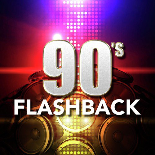 90's Flashback Songs Download - Free Online Songs @ JioSaavn