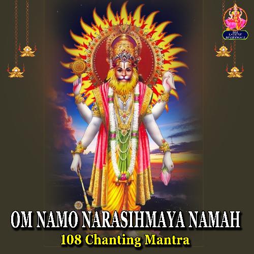 OM NAMO NARASIHMAYA NAMAH (108 Chanting Mantra) Songs Download - Free Online Songs @ JioSaavn