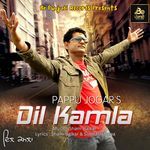 Dil Kamla - Song Download from Dil Kamla @ JioSaavn