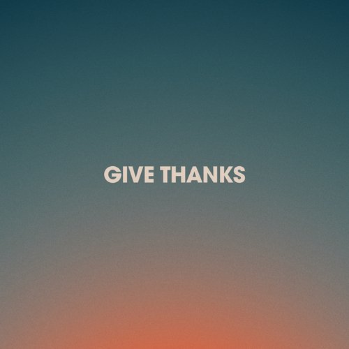 Give Thanks (Live) Lyrics - Hannah Hobbs - Only on JioSaavn