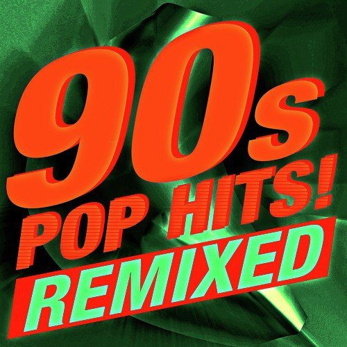 90s Pop Hits Remixed Songs Download Free Online Songs JioSaavn 90s Pop Hits Remixed Songs Download Free Online Songs JioSaavn