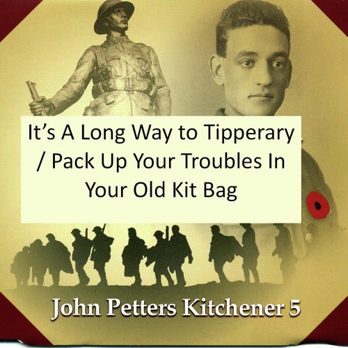 It's A Long Way To Tipperary / Pack Up Your Troubles In Your Old Kit ...