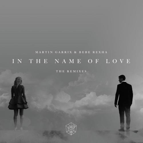 In The Name Of Love DallasK Remix Song Download From In The Name Of In The Name Of Love DallasK Remix Song Download From In The Name Of