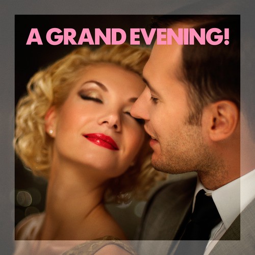 A Grand Evening! (DUPLICATE PRODUCT - DO NOT USE) Songs Download - Free Online Songs @ JioSaavn