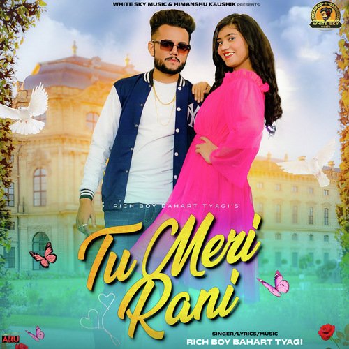 Tu Meri Rani Songs Download - Free Online Songs @ JioSaavn