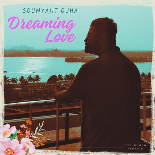 Dreaming Love (feat. Soumyajit Guha & ESS GEE) Songs Download - Free ...