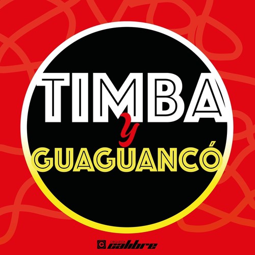 Timba Y Guaguancó Lyrics - Timba Y Guaguancó - Only on JioSaavn