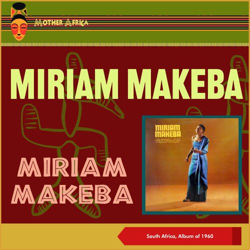 Miriam Makeba (Album Of 1960, South Africa) Songs Download - Free ...