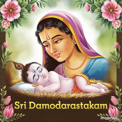 Sri Damodarastakam Songs Download - Free Online Songs @ JioSaavn