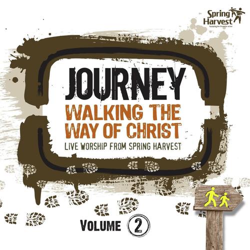 Journey: Walking The Way Of Christ, Vol. 2 Songs Download - Free Online Songs @ JioSaavn