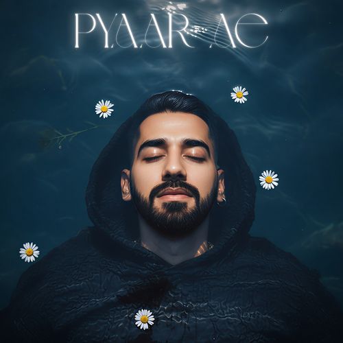 Pyaar Ae - Song Download from Pyaar Ae @ JioSaavn