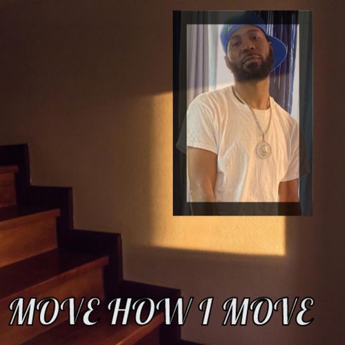 Move How I Move Songs Download - Free Online Songs @ JioSaavn