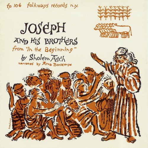 Joseph And His Brothers: From In The Beginning By Sholem Asch Songs ...