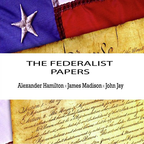 Alexander Hamilton:The Federalist Papers (YonaBooks) Songs Download ...