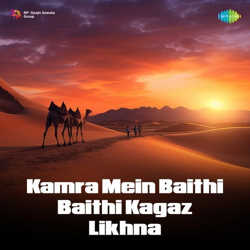 Kamra Mein Baithi Baithi Kagaz Likhna Songs Download - Free Online ...