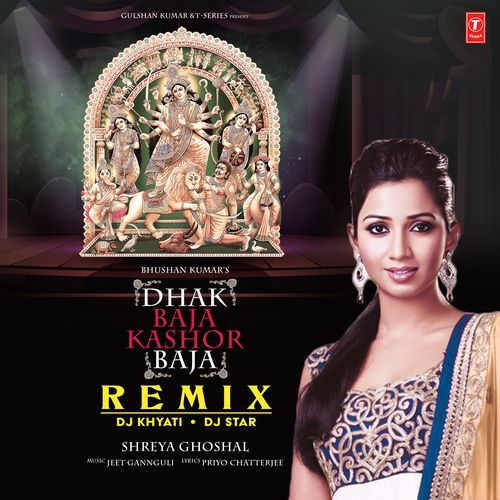 Dhak Baja Kashor Baja Remix(Remix By Dj Khyati,Dj Star) - Song Download ...