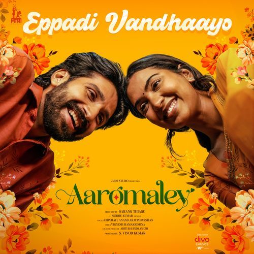 Eppadi Vandhaayo (From "Aaromaley") - Song Download from Eppadi ...