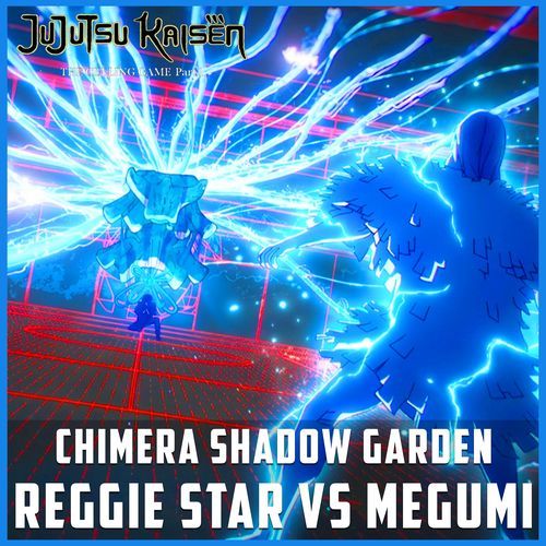 Megumi Vs Reggie Star - CHIMERA SHADOW GARDEN (From "Jujutsu Kaisen S3 ...