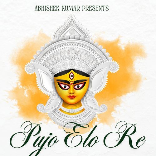 Pujo Elo Re - Song Download from Pujo Elo Re @ JioSaavn