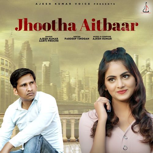 Jhootha Aitbaar Songs Download - Free Online Songs @ JioSaavn