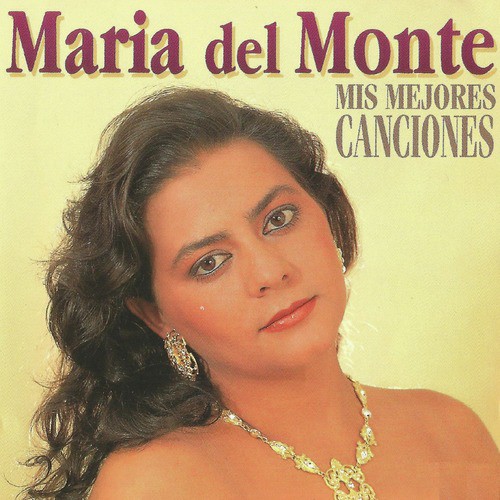 Cartas De Amor - Song Download from Maria del Monte: Mis Mejores Canciones @ JioSaavn