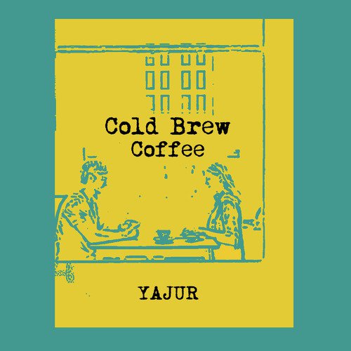 Cold Brew Coffee Songs Download - Free Online Songs @ JioSaavn