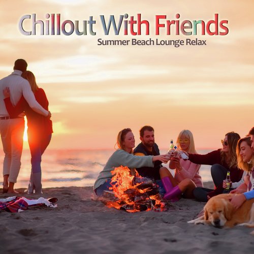 La Plena Noche - Song Download from Chillout With Friends @ JioSaavn