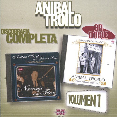 Aníbal Troilo: Discografía Completa Vol.1 Songs Download - Free Online ...