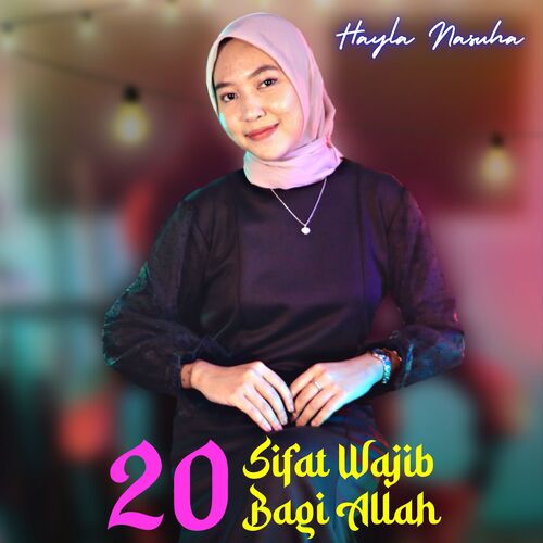 20 Sifat Wajib Bagi Allah Lyrics - 20 Sifat Wajib Bagi Allah - Only on JioSaavn