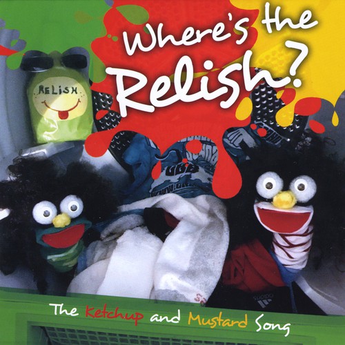 Where's The Relish? (The Ketchup And Mustard Song) Songs Download ...