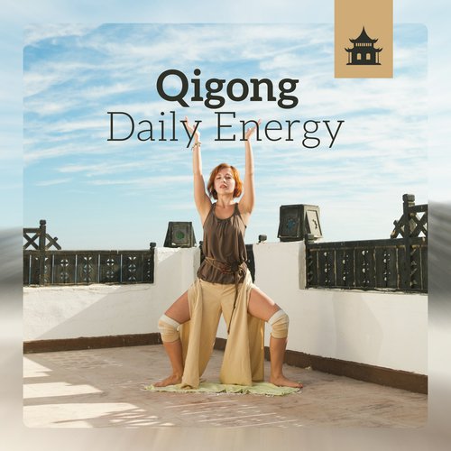 Qigong (Daily Energy – Self-Healing, Activate And Harness Chi, Life ...